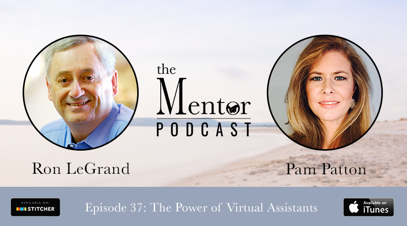 The Power of Virtual Assistants, with Pam Patton - The Mentor Podcast