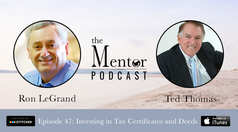 Investing in Tax Certificates and Deeds, with Ted Thomas - The Mentor ...