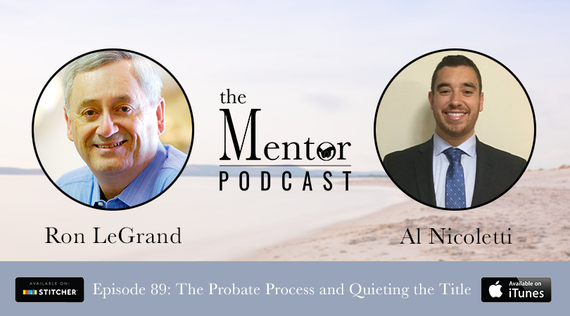 The Probate Process and Quieting the Title, with Al Nicoletti - The ...