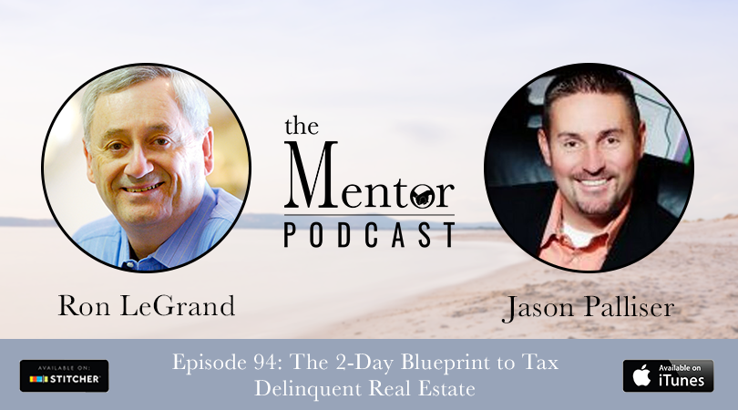 The 2-Day Blueprint to Tax Delinquent Real Estate, with Jason Palliser ...